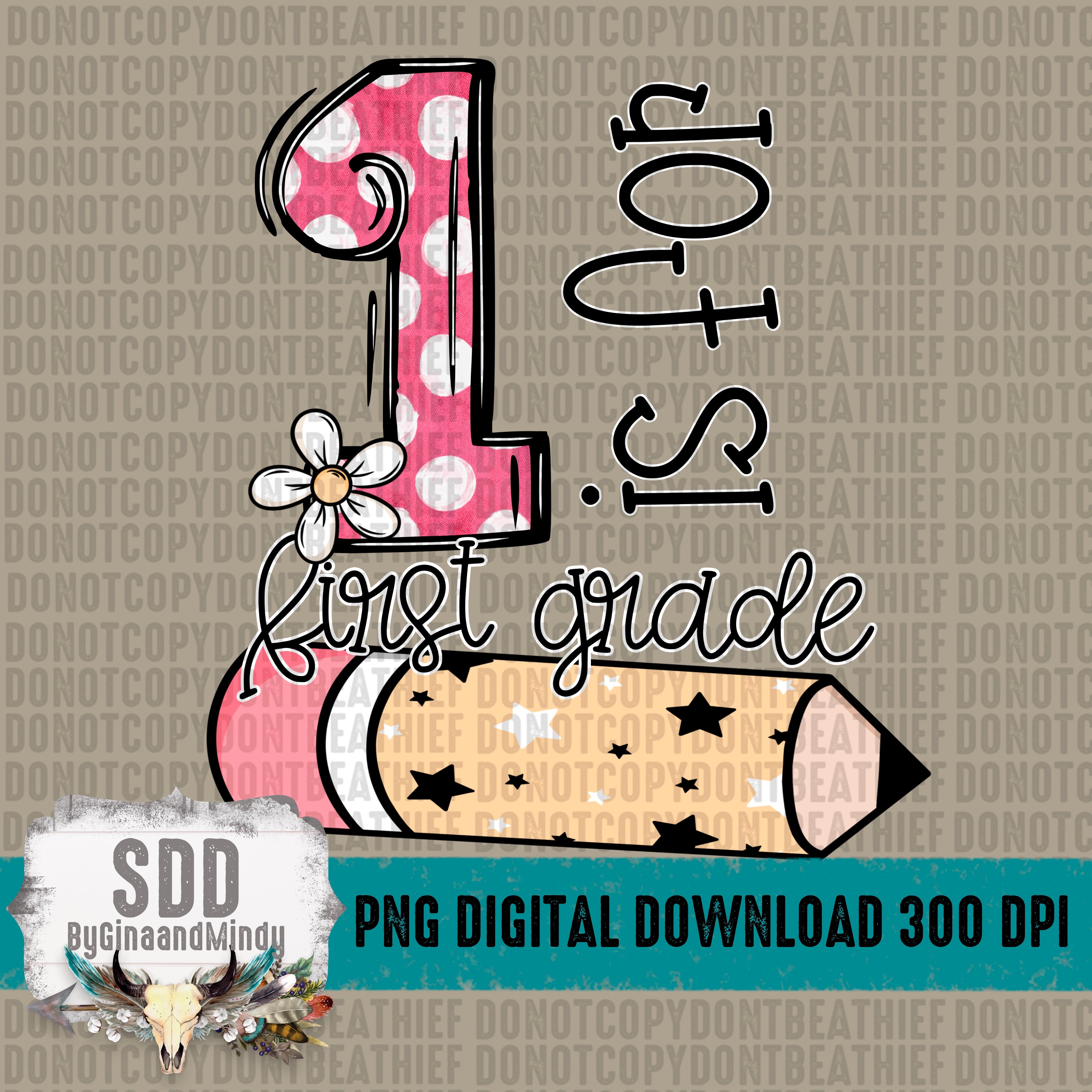 1 is for First Grade – SDDbyGinaandMindy