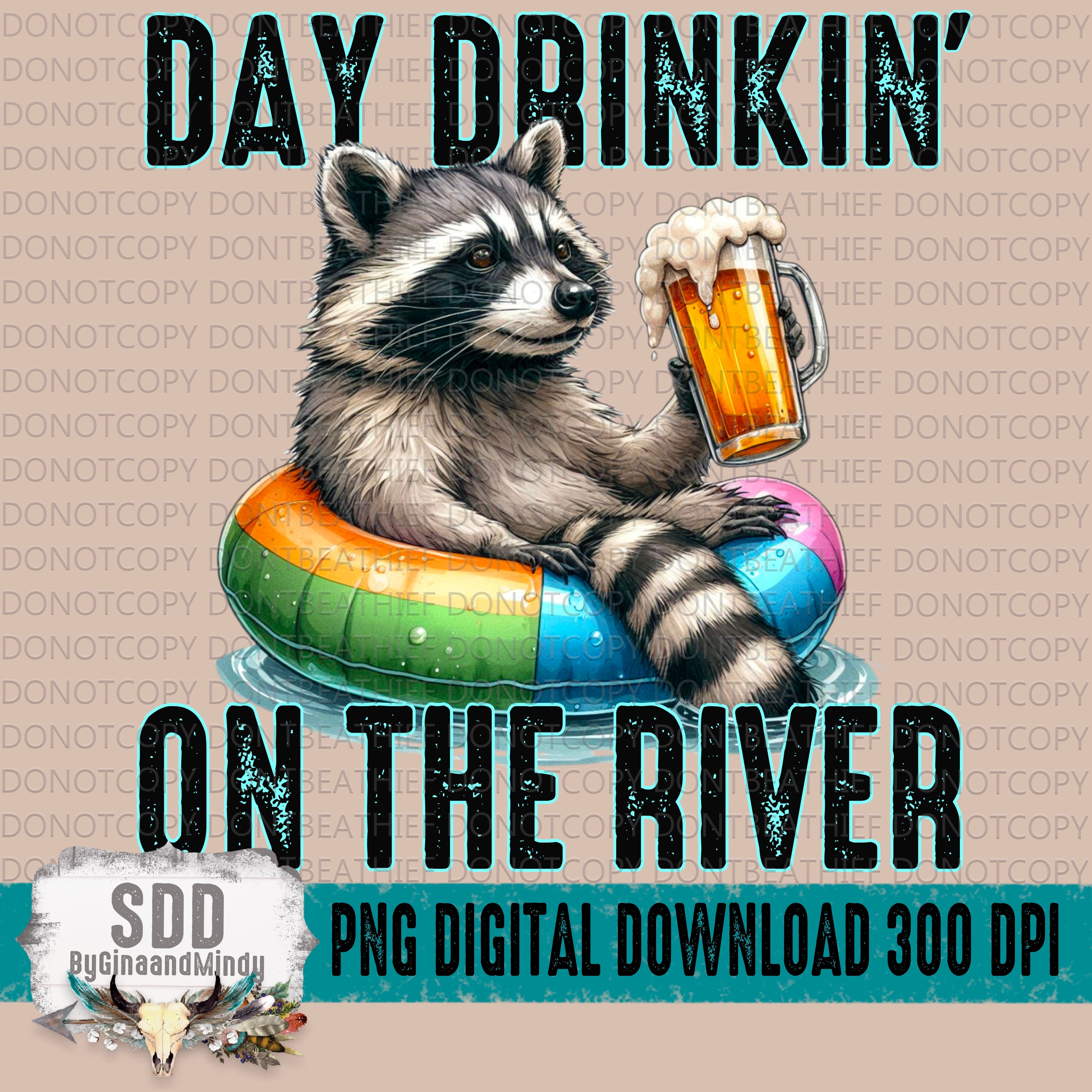 Day Drinkin' on the River – SDDbyGinaandMindy