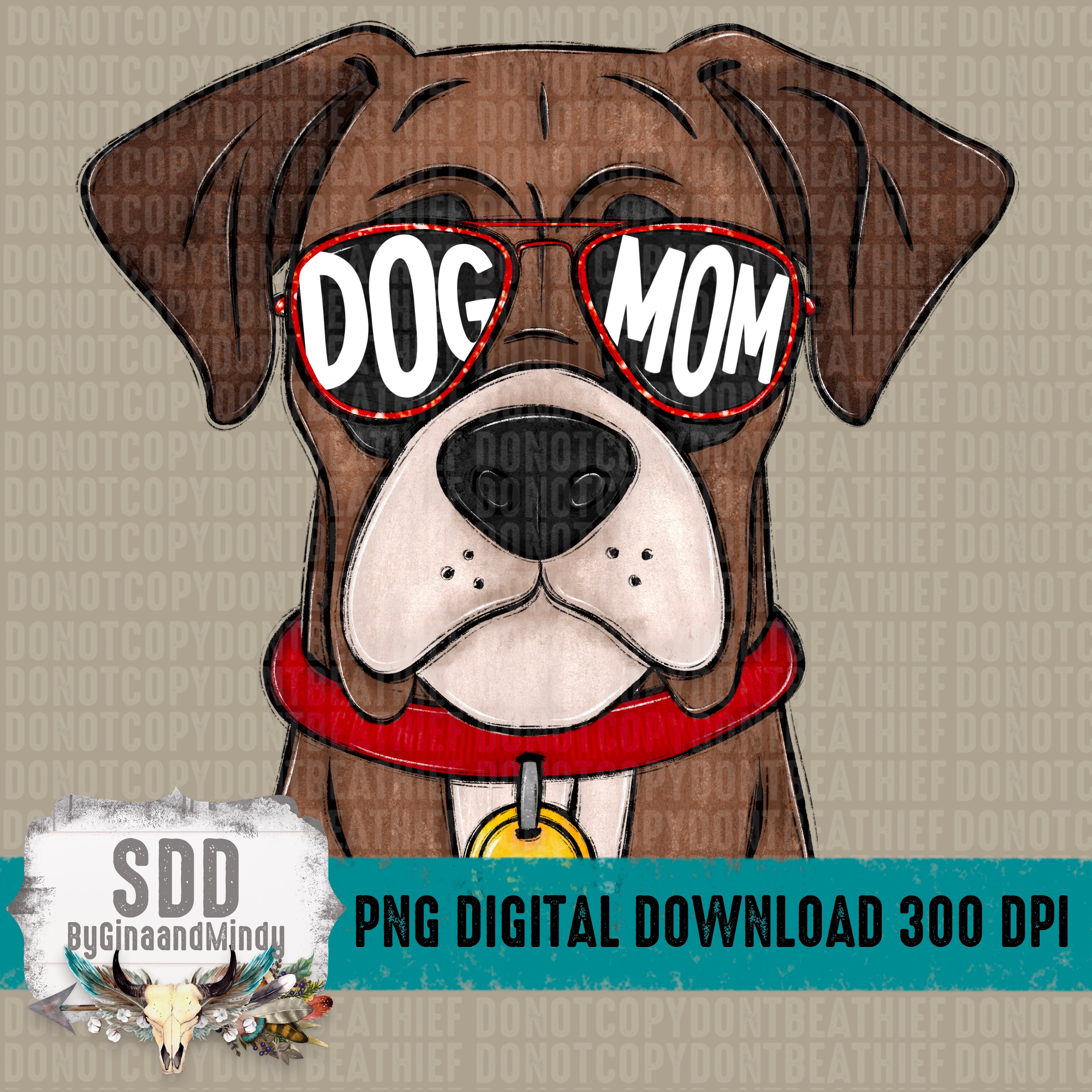 Dog Mom Boxer – SDDbyGinaandMindy