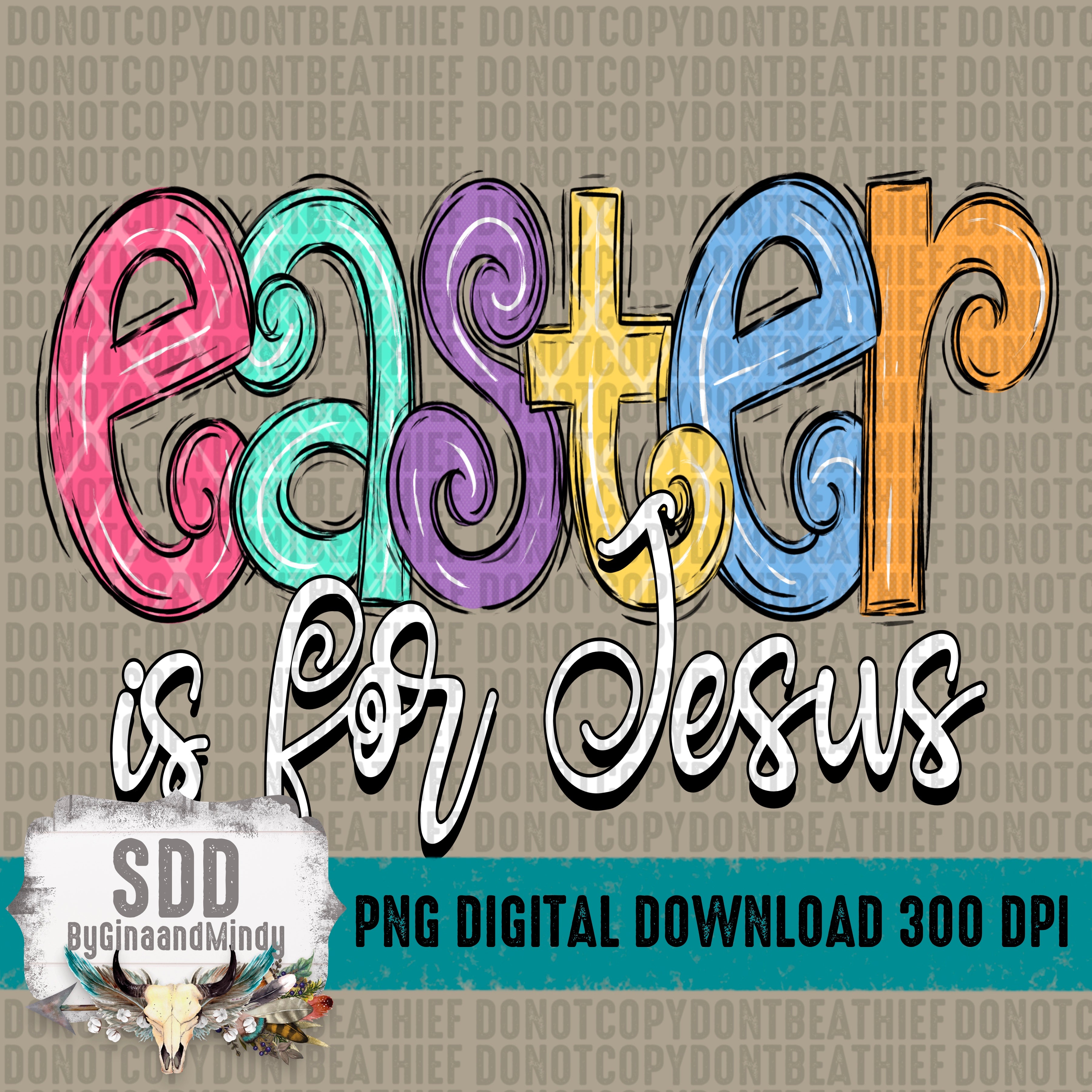 Easter is for Jesus – SDDbyGinaandMindy