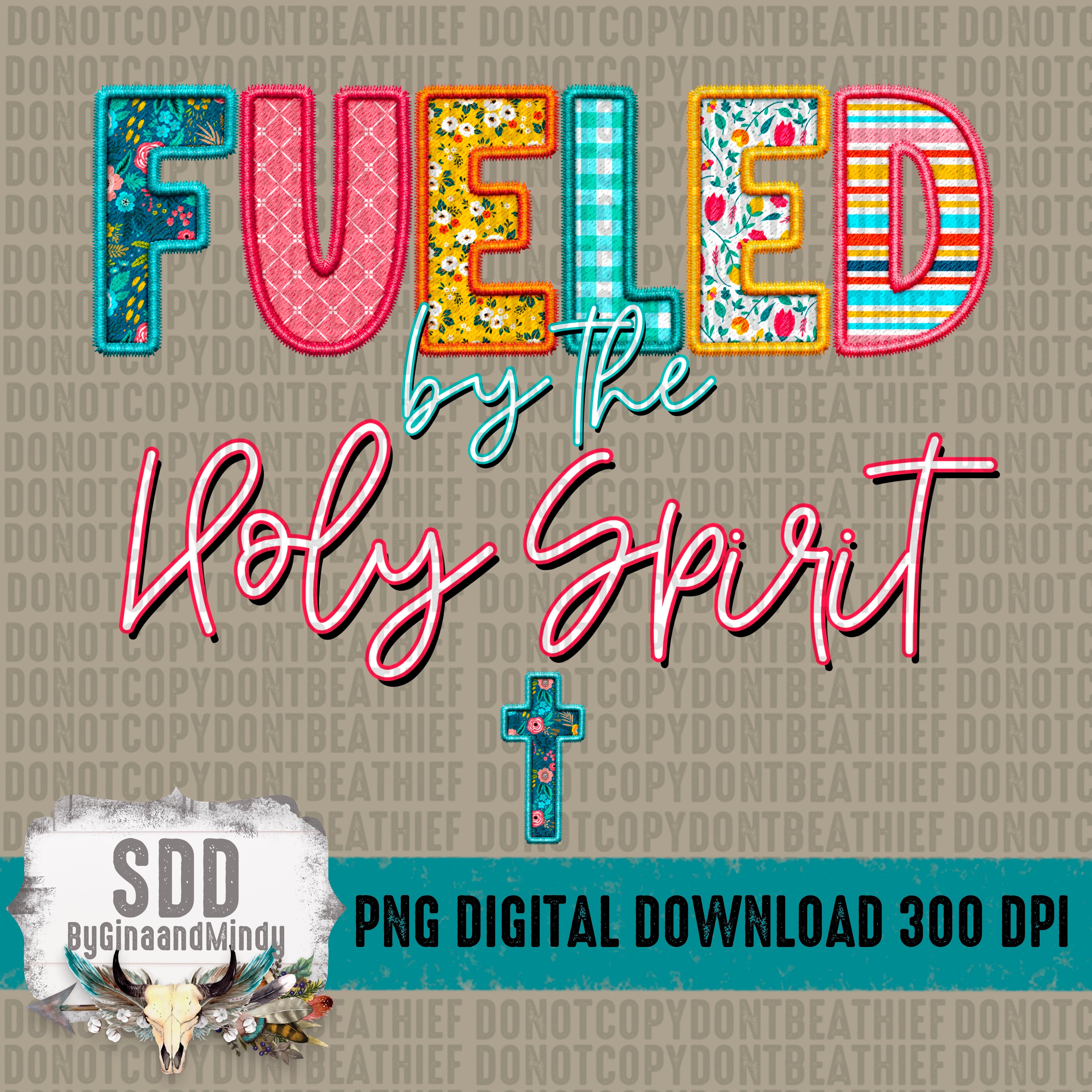 Fueled by the Holy Spirit – SDDbyGinaandMindy