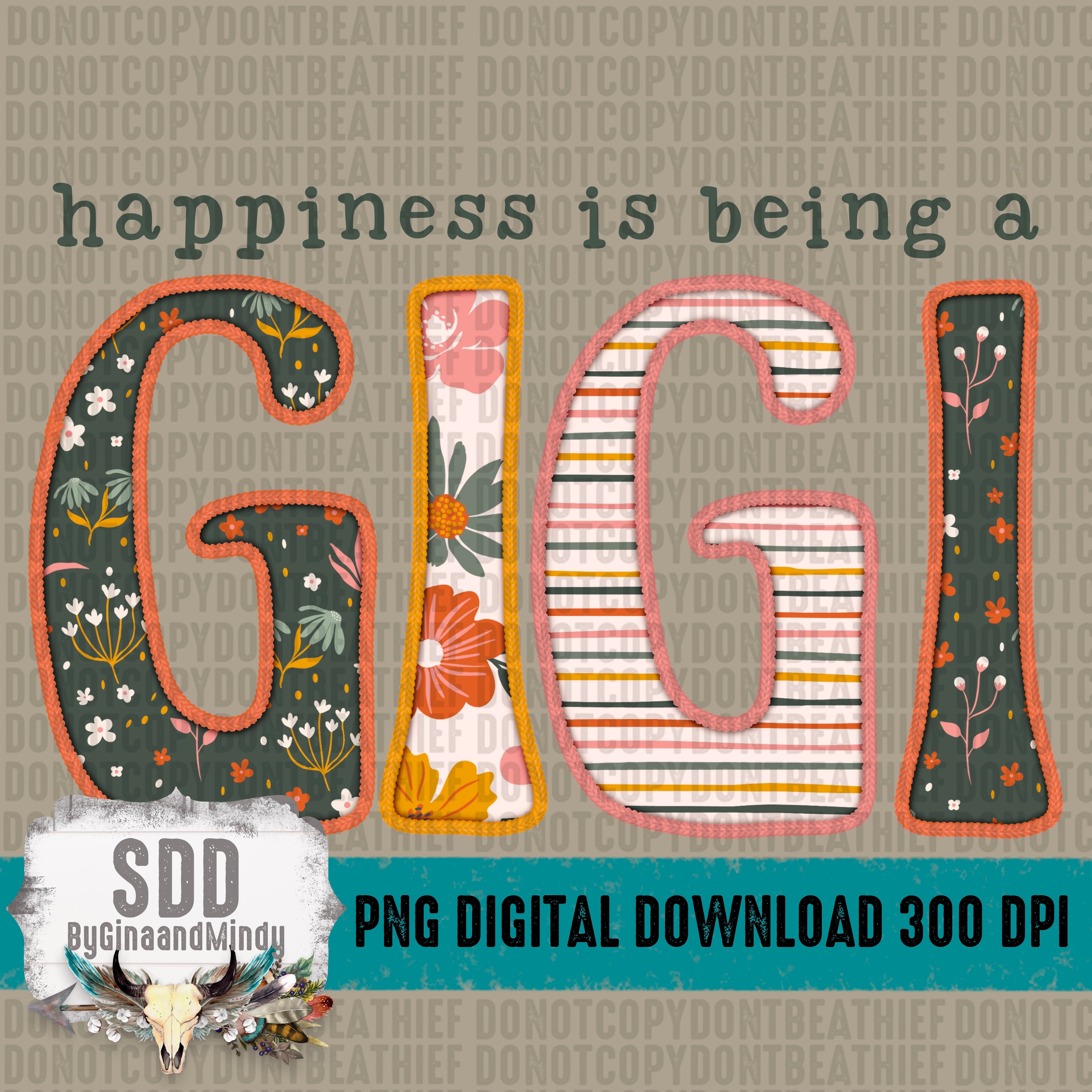 Happiness is being a Gigi – SDDbyGinaandMindy