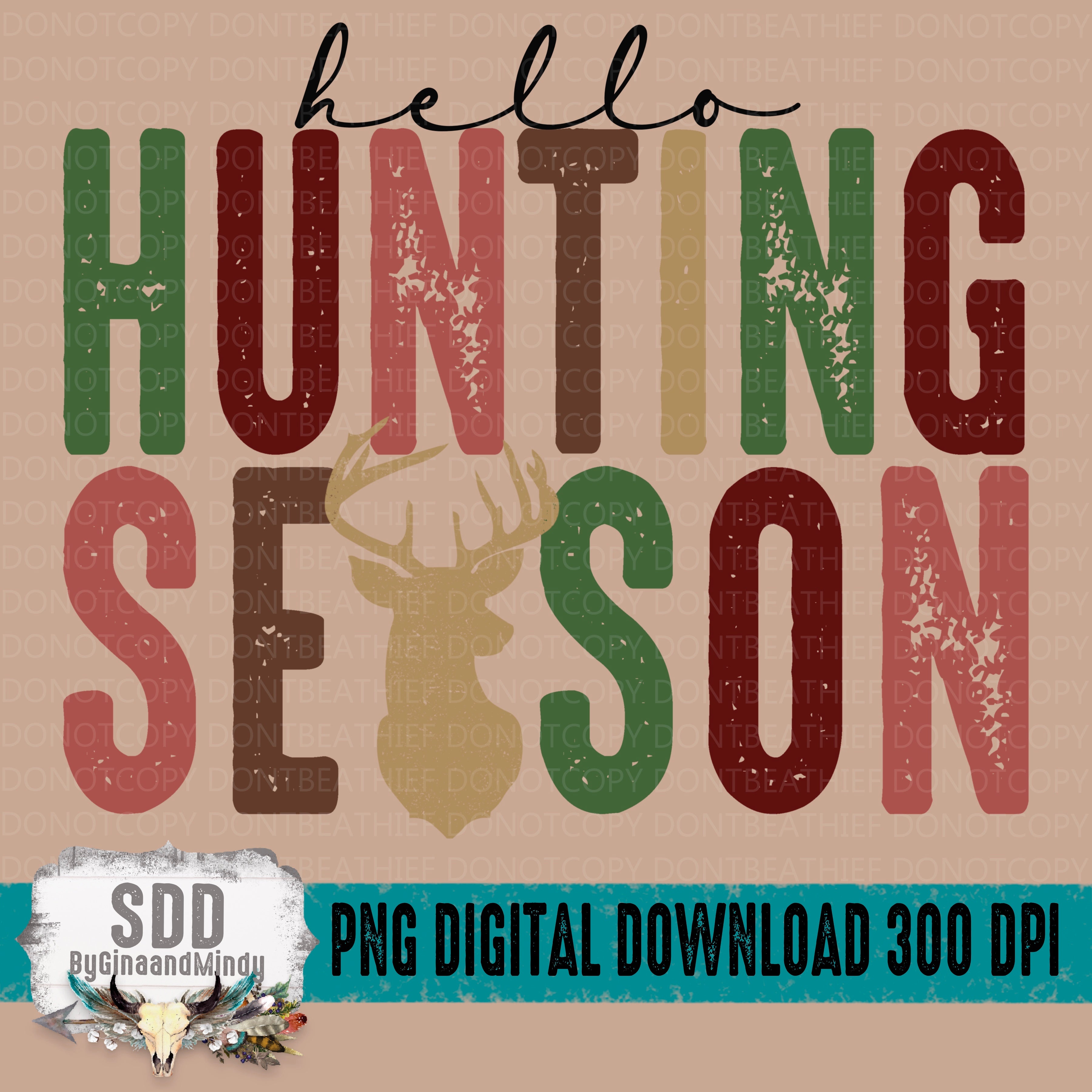 Hello Hunting Season – SDDbyGinaandMindy