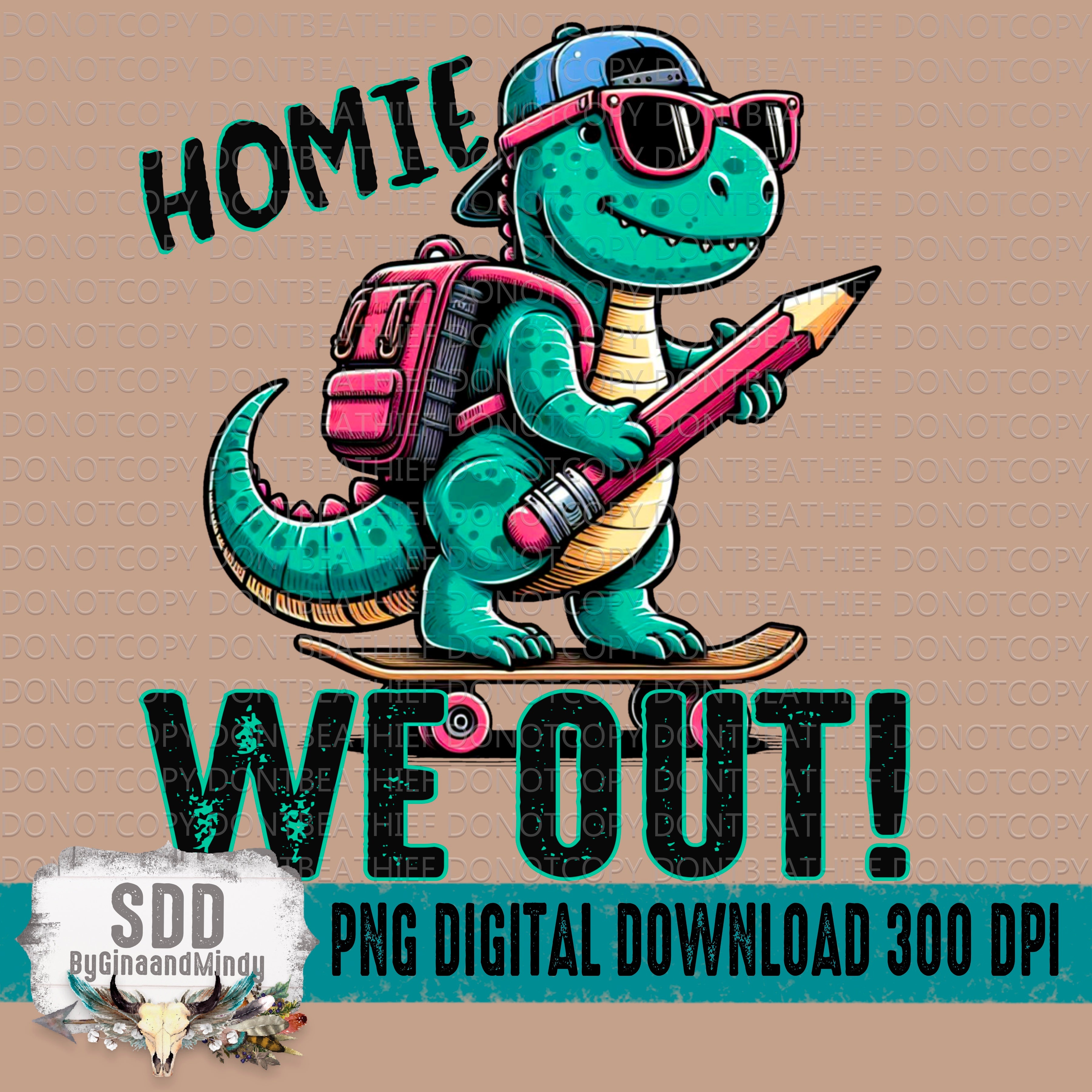 Homie We Out – SDDbyGinaandMindy