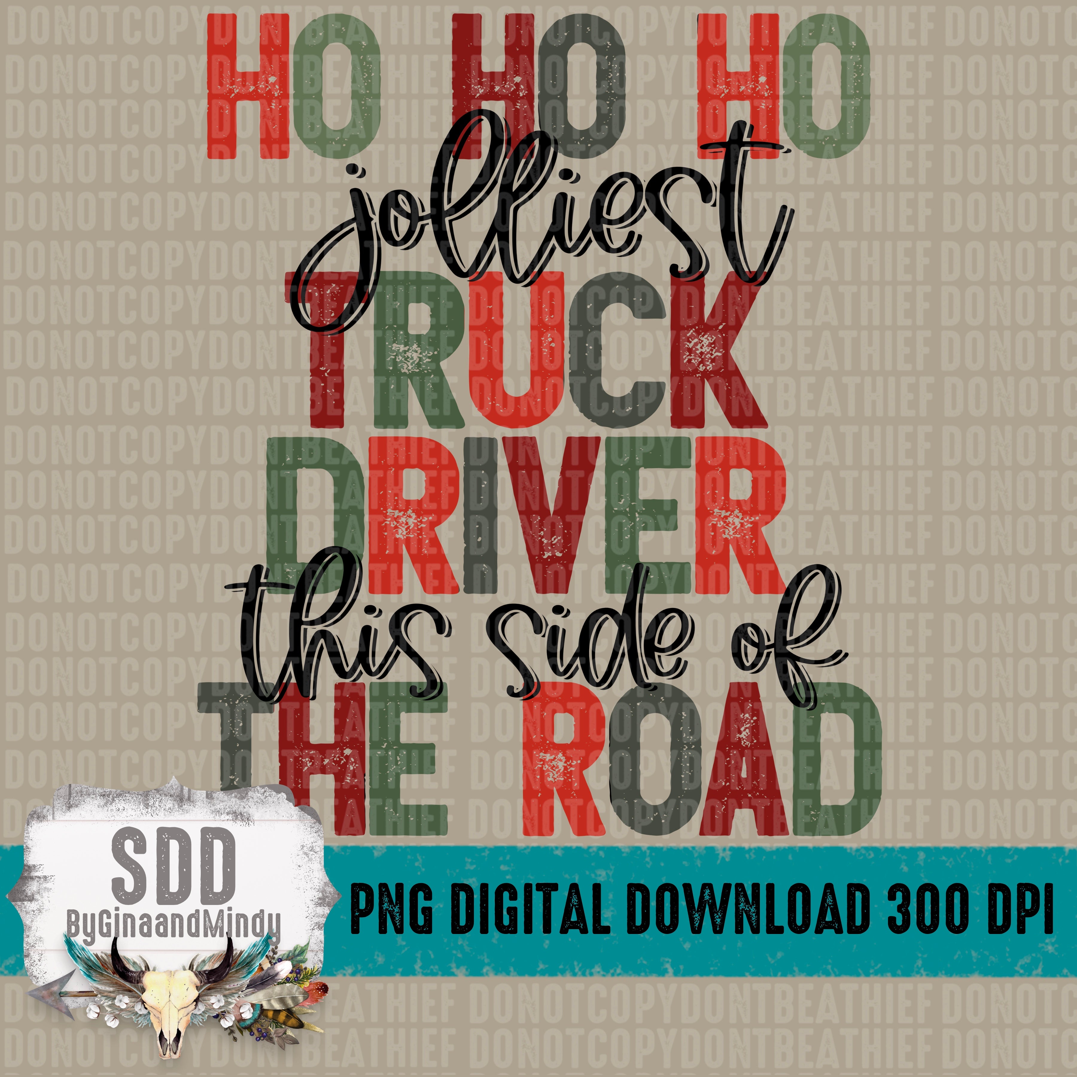 Jolliest Male Version; Truck Driver – SDDbyGinaandMindy