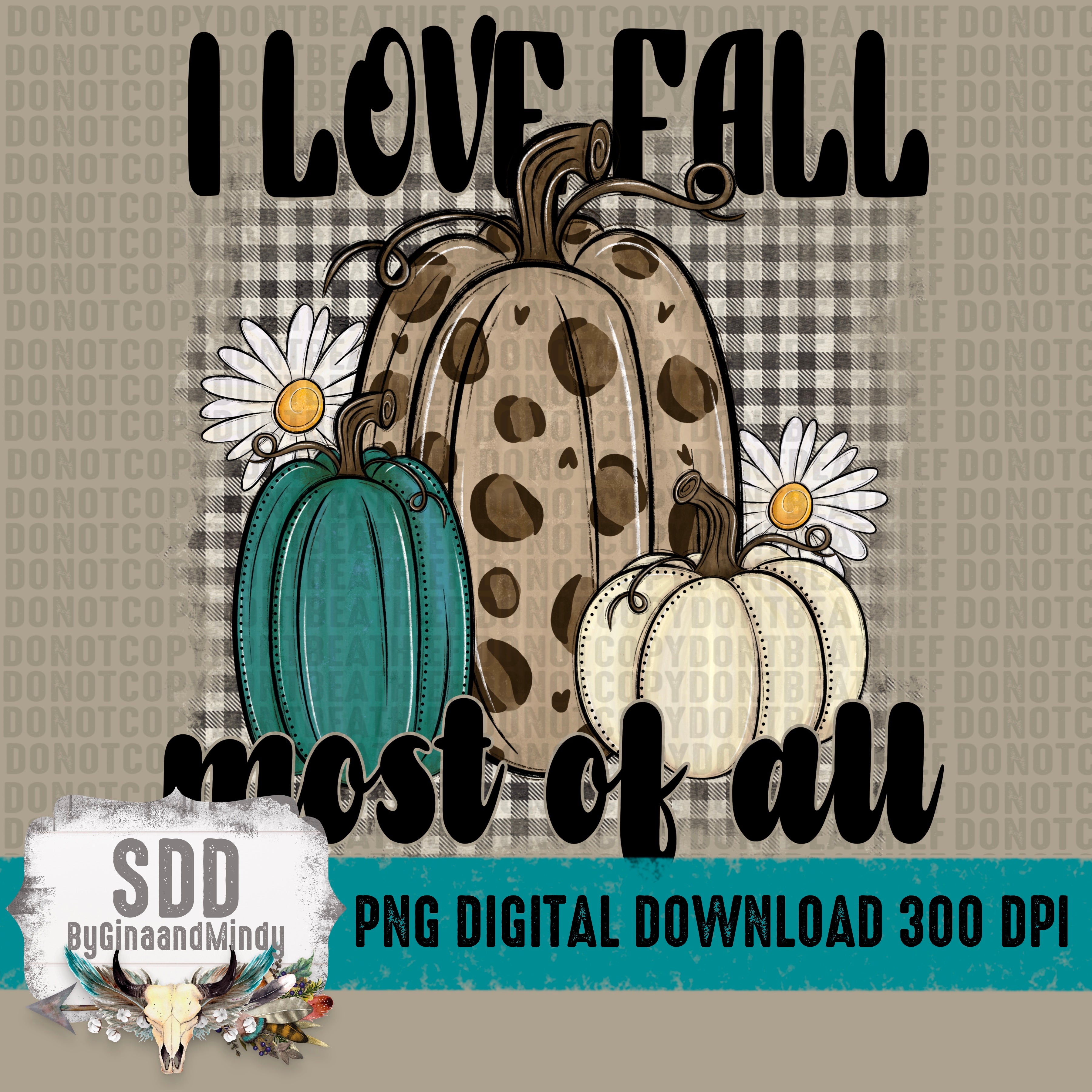 I Love Fall Most of All – SDDbyGinaandMindy