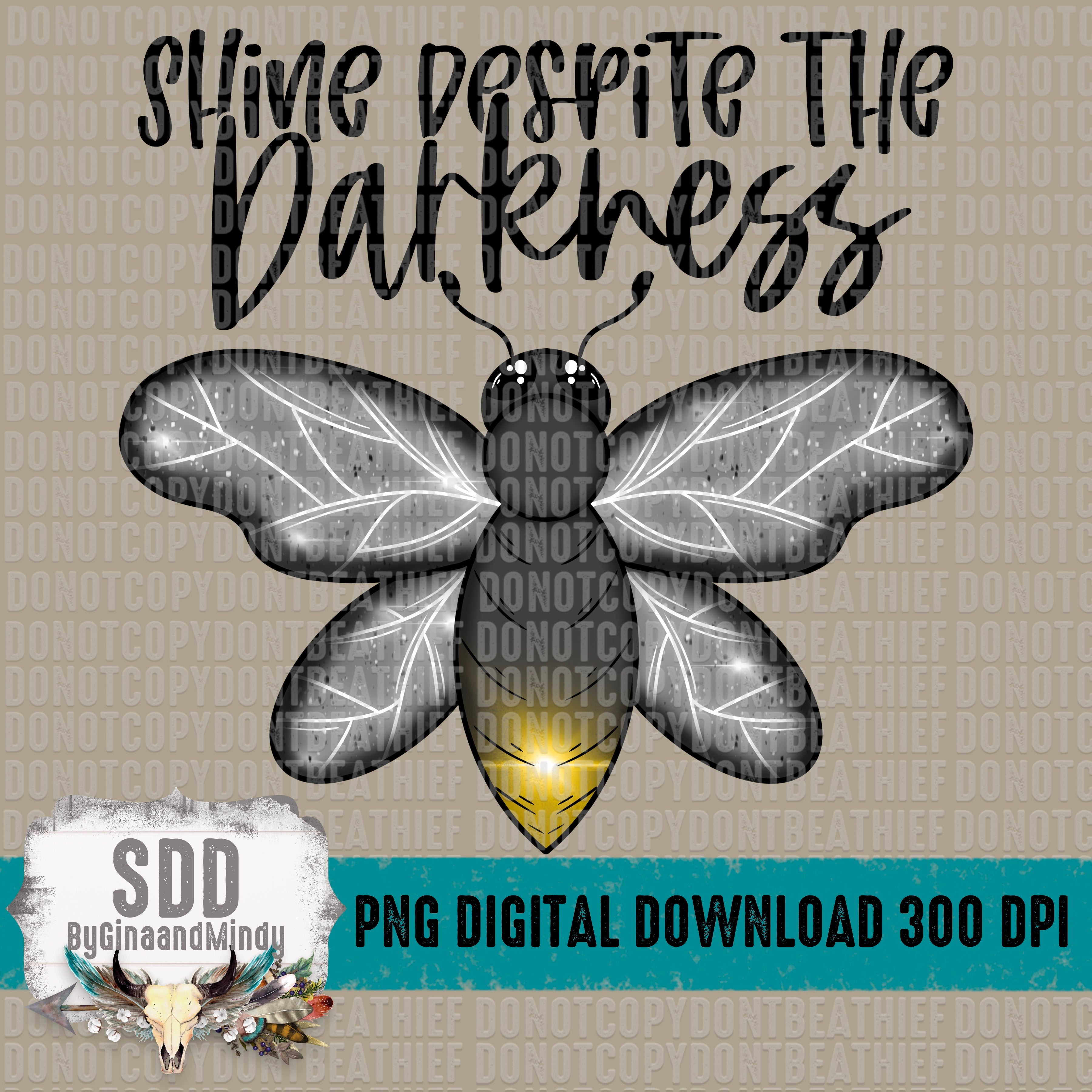 Shine Despite the Darkness – SDDbyGinaandMindy