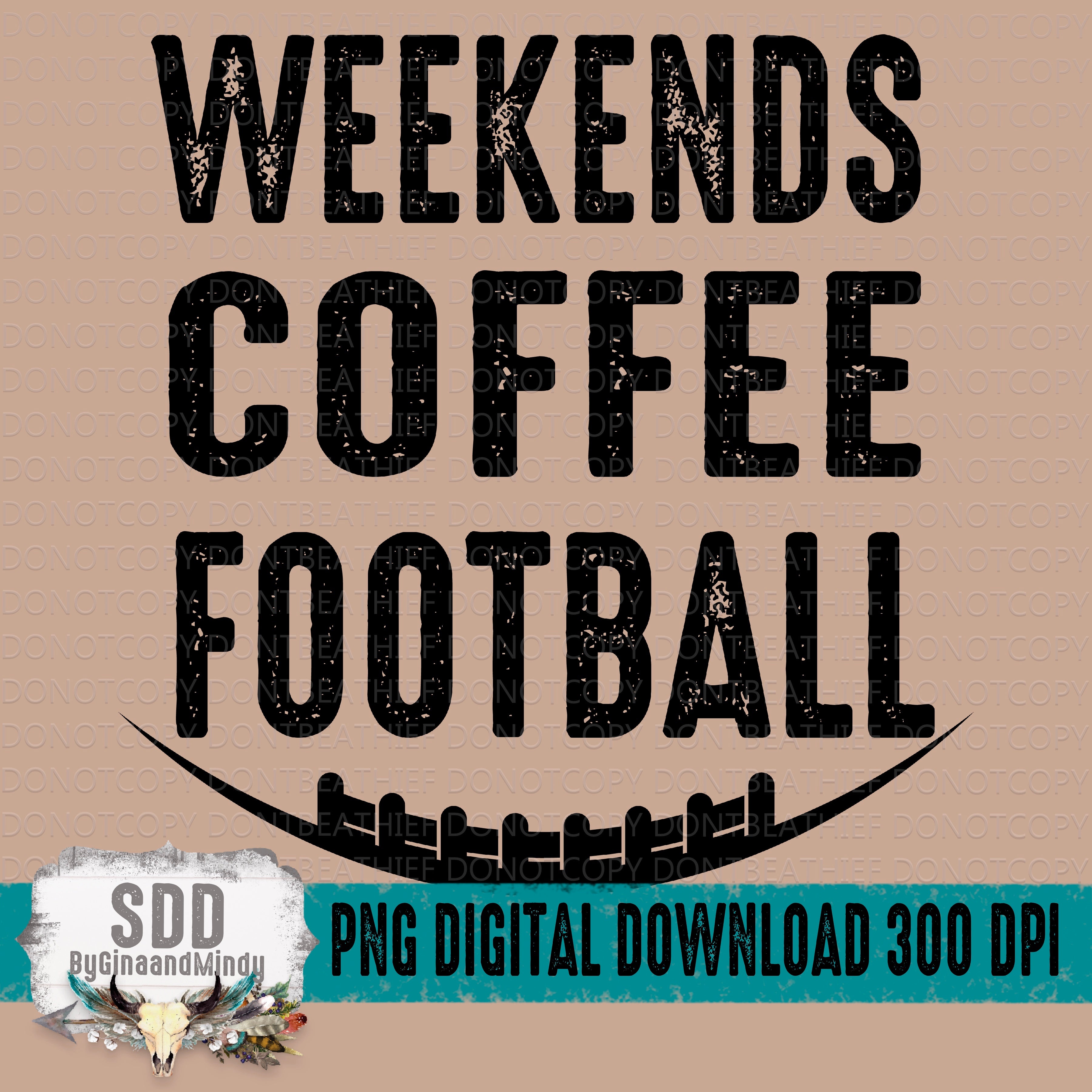 Weekends Coffee Football Bundle – SDDbyGinaandMindy