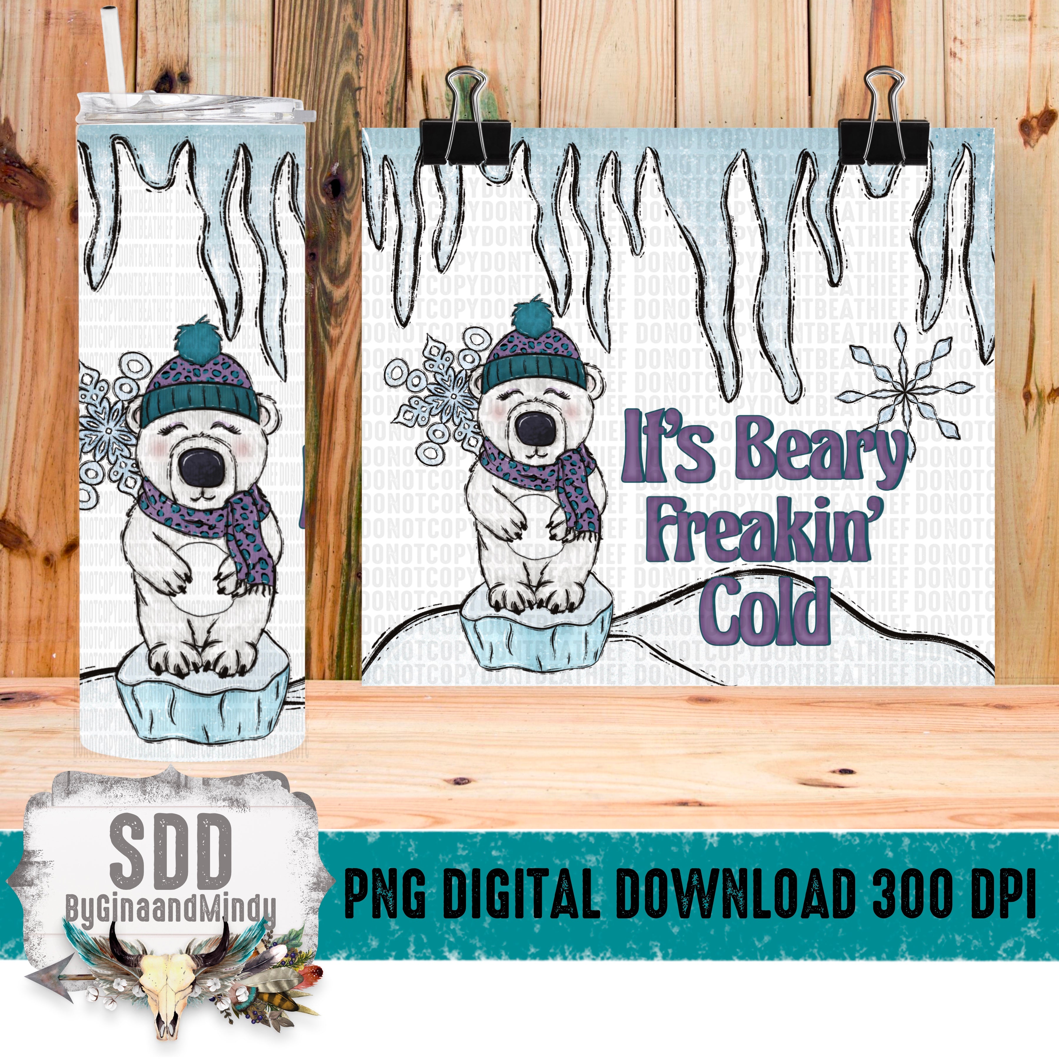 Beary Freakin' Cold Digital 20 oz Tumbler – SDDbyGinaandMindy