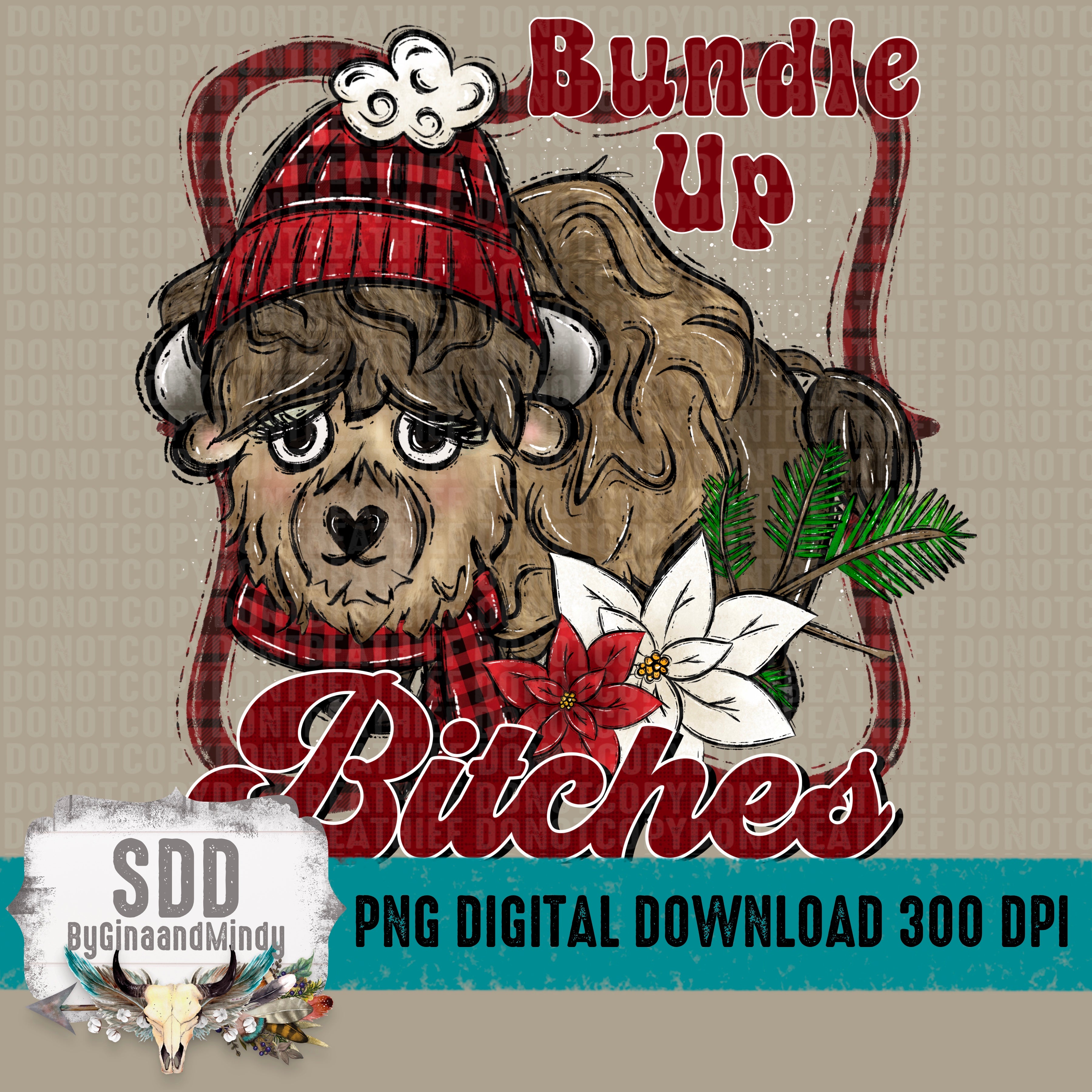 Bundle Up Bitches – SDDbyGinaandMindy