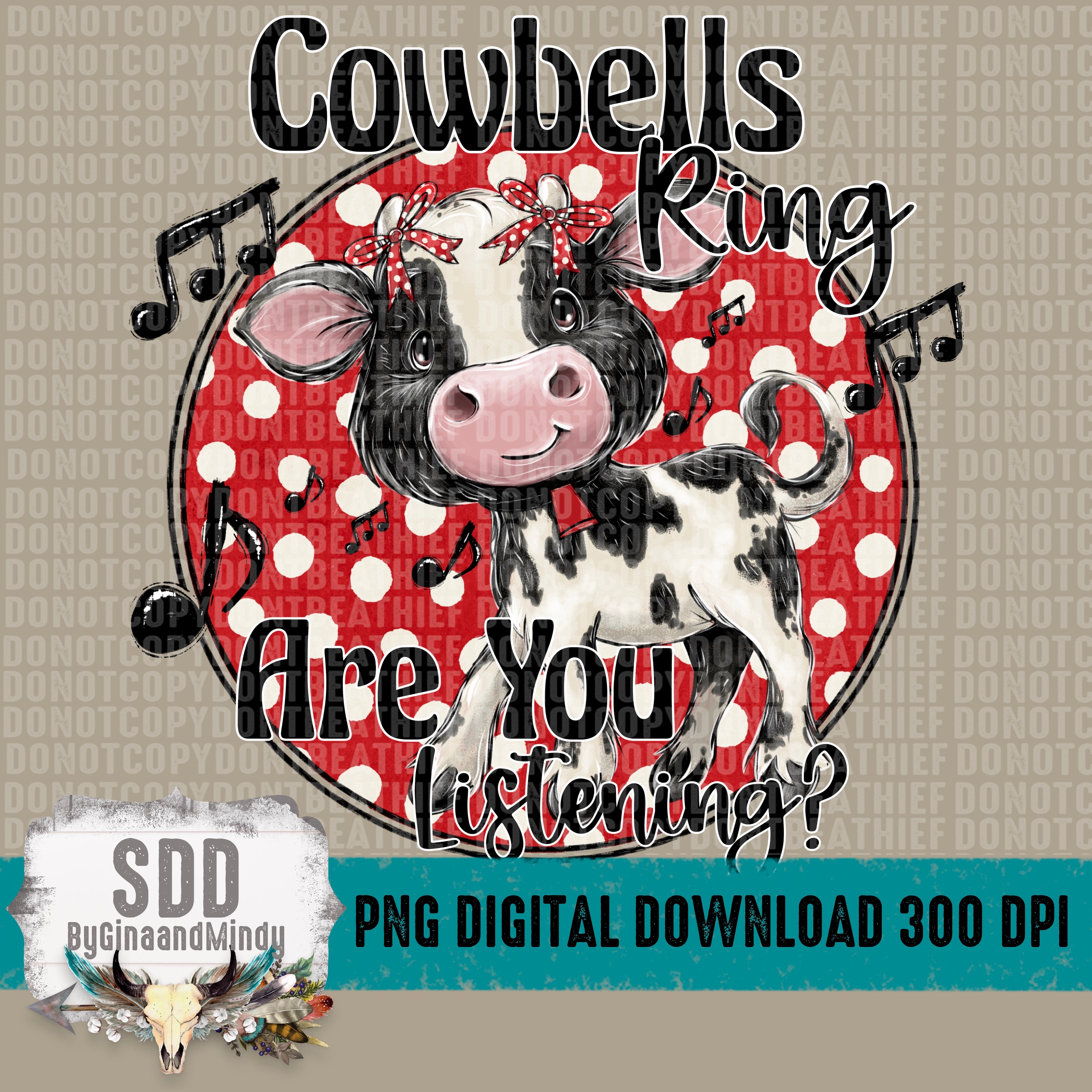 Cowbells Ring Are You Listening – SDDbyGinaandMindy