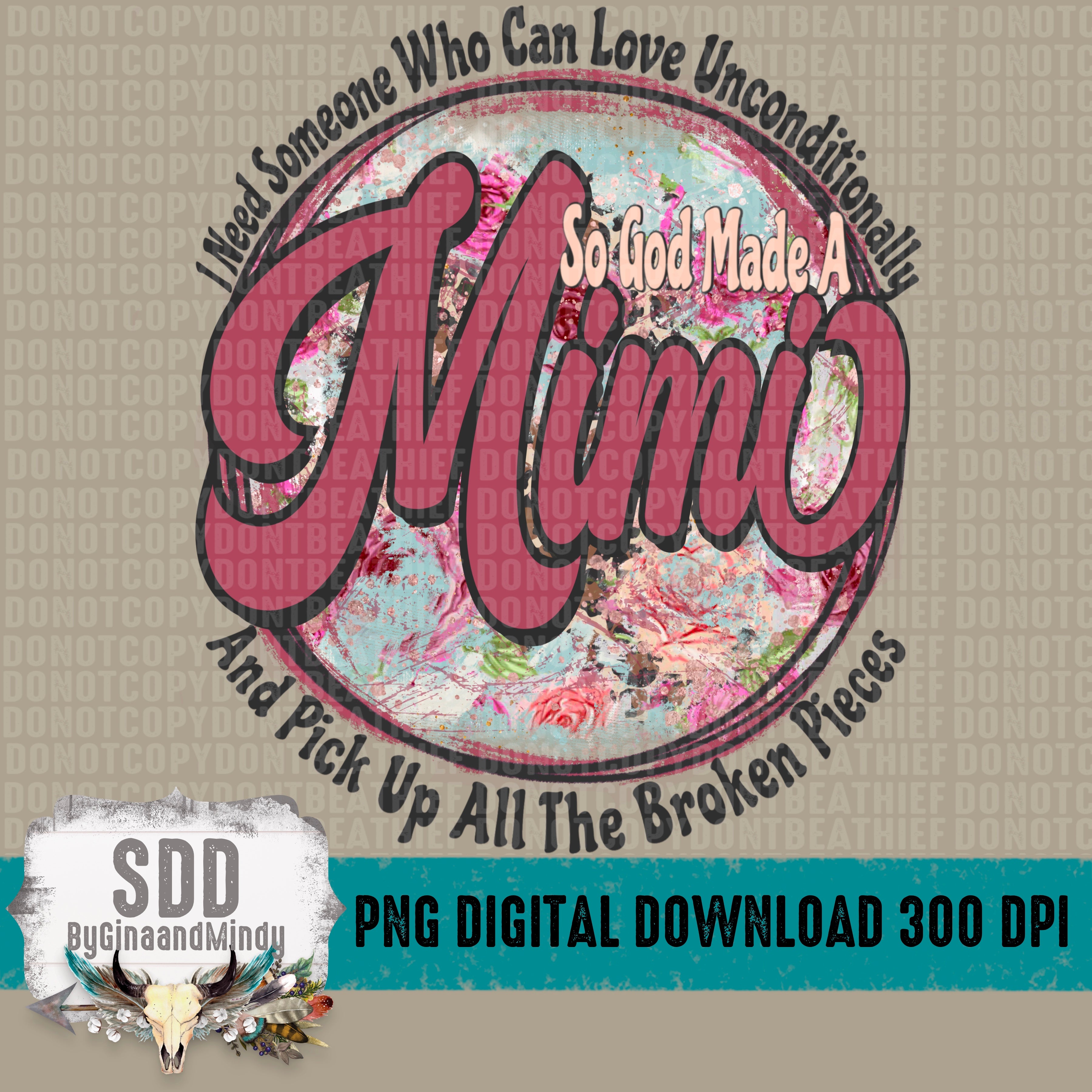 God Made a Mimi – SDDbyGinaandMindy