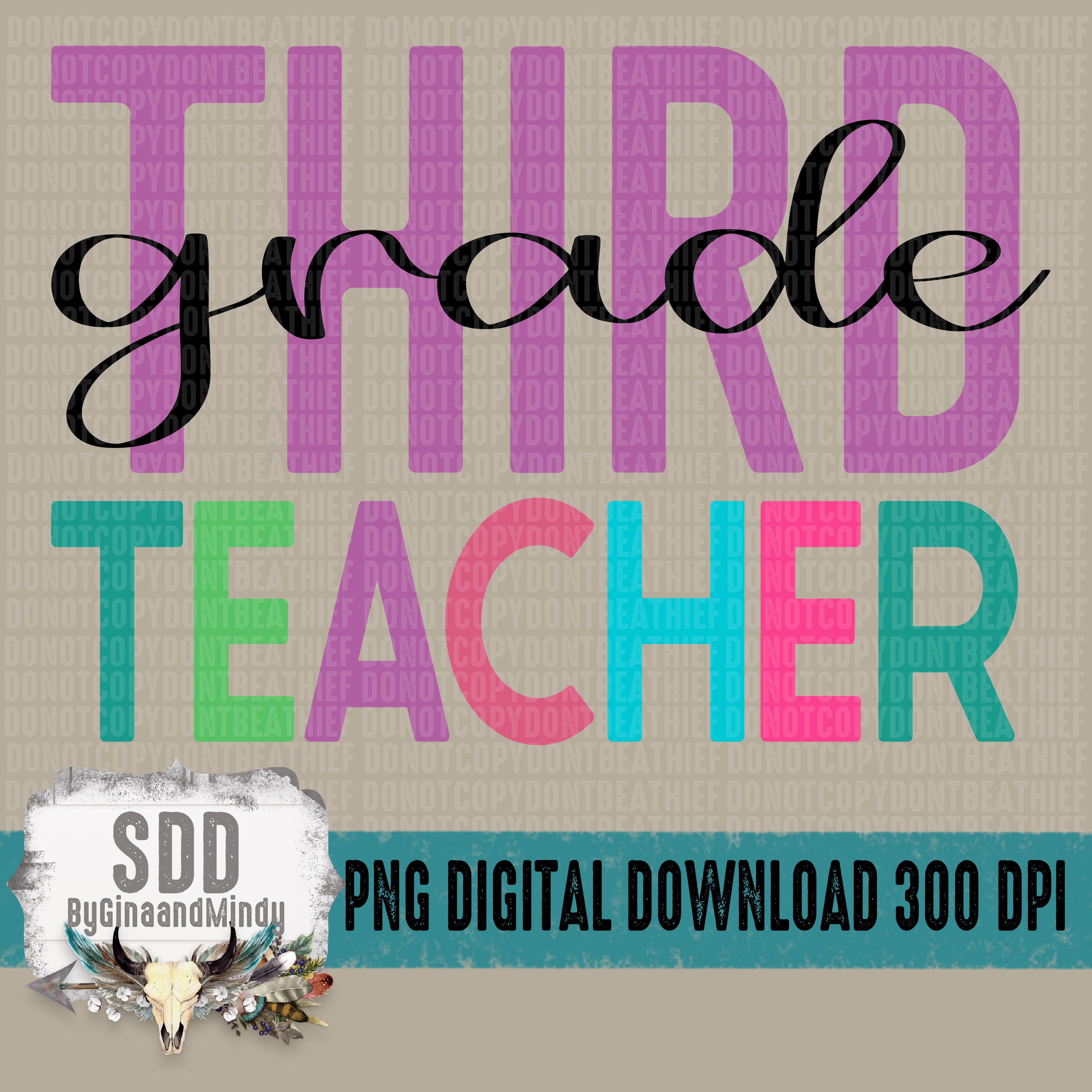 Third Grade Teacher – SDDbyGinaandMindy