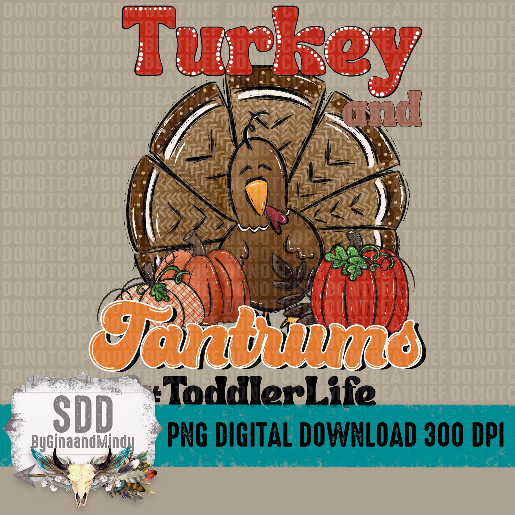 Turkey and Tantrums Bundle Boy/Girl – SDDbyGinaandMindy